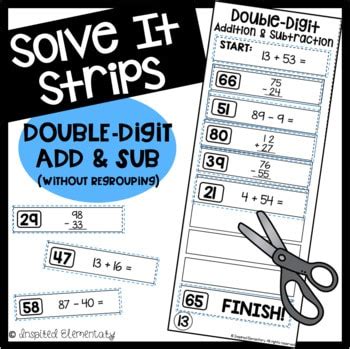 Double Digit Addition And Subtraction WITHOUT REGROUPING Solve It Strips Inspired Elementary