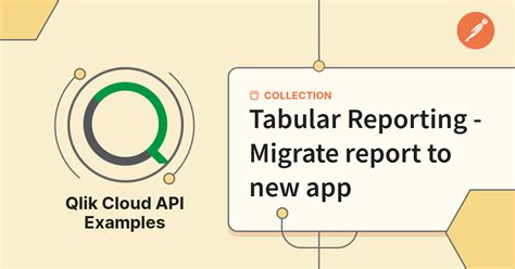 Tabular Reporting Migrate Report To New App Documentation Postman