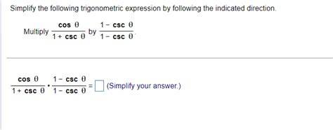 Solved Multiply 1 Cscθcosθ By 1−cscθ1−cscθ