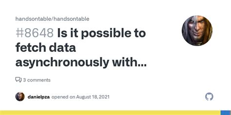 Is It Possible To Fetch Data Asynchronously With Handsontable · Issue