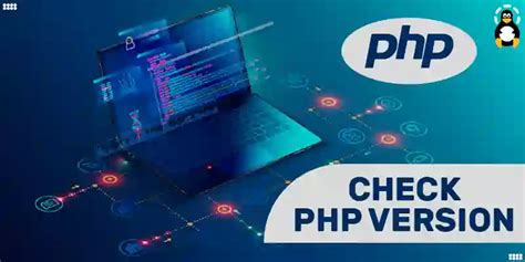 How To Check The Php Version Its Linux Foss