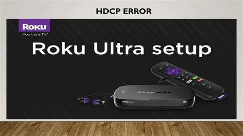 Ppt How To Fix Hdcp Error On Pc And Roku Player Powerpoint Presentation Id 9033884