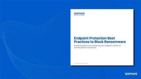 Endpoint Best Practices To Block Ransomware Sophos News