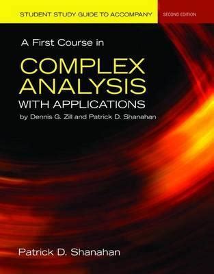 A First Course In Complex Analysis With Applications By Dennis G Zill Goodreads