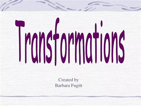 Ppt Transformations Powerpoint Presentation Free Download Id 9597447