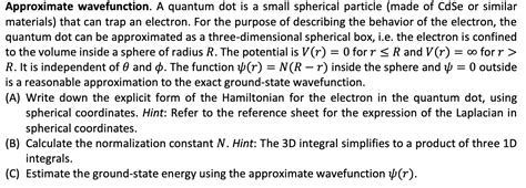 Solved Approximate Wavefunction A Quantum Dot Is A Small