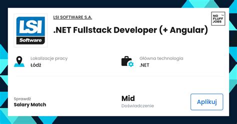 Praca Net Fullstack Developer Angular Fullstack Lsi Software Łódź No Fluff Jobs