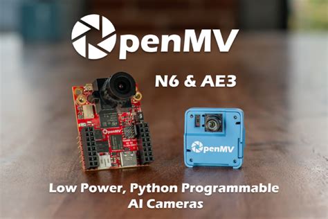 Openmv Ae3 And N6 Python Programmable Ai Cameras For Embedded Vision