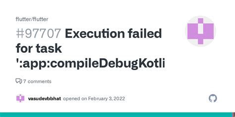 Execution Failed For Task Appcompiledebugkotlin · Issue 97707 · Flutterflutter · Github