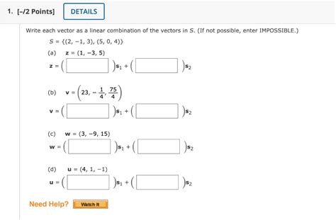 Solved Points DETAILS Write Each Vector As A Linear Chegg Com