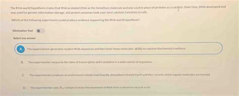 Solved The Rna World Hypothesis States That Rna Predated Dna As The