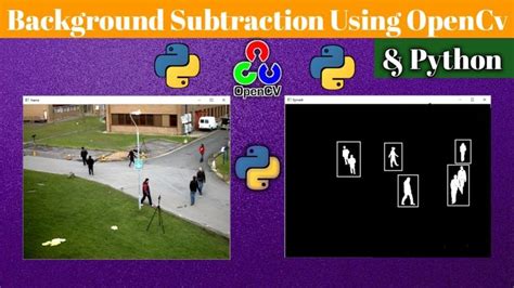 Background Subtraction Using Opencv With Python Youtube