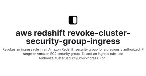 Aws Redshift Revoke Cluster Security Group Ingress Fig