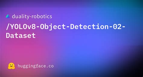 Duality Roboticsyolov8 Object Detection 02 Dataset · Datasets At