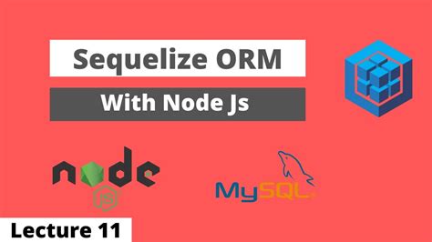 Sequelize Orm Lecture 11 Update And Delete Operations In Sequelize Youtube