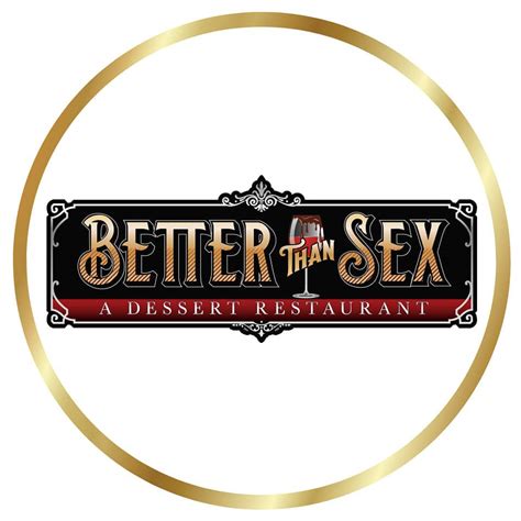 Better Than Sex A Dessert Restaurant