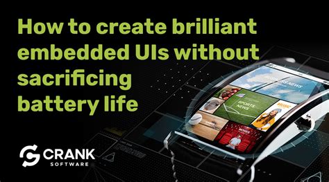 How To Create Brilliant Embedded Uis Without Sacrificing Battery Life