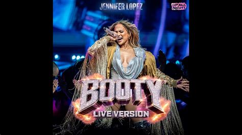 Jennifer Lopez Booty Live Version Up All Night Tour Youtube
