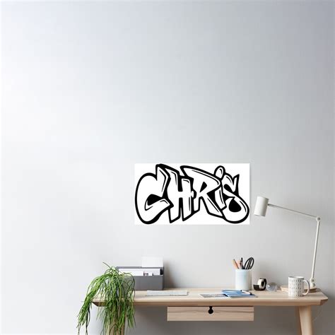 Chris Graffiti Name Design Poster For Sale By Namethatshirt Redbubble