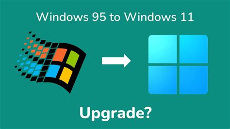 Can We Upgrade From Windows 95 To Windows 11 Youtube