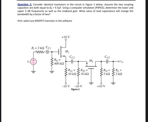 Solved Question 1 Consider Identical Transistors In The