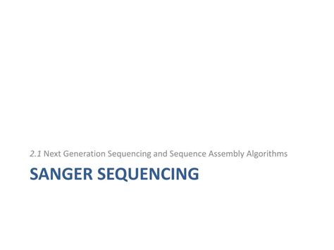 ppt ngs bioinformatics workshop 2 1 next generation sequencing and sequence assembly
