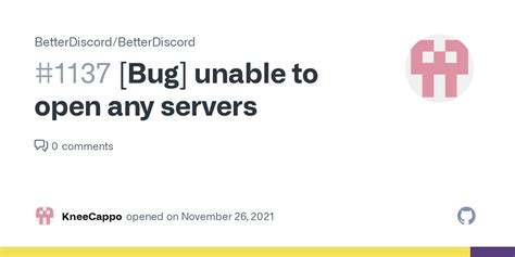 Bug Unable To Open Any Servers Issue 1137 BetterDiscord