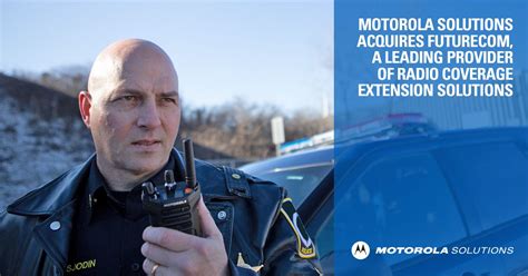Motorola Solutions Acquires Futurecom Systems Group A Leading Provider