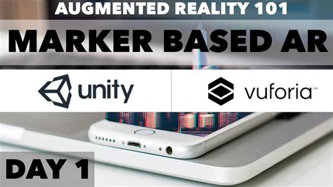 Day1 Augmented Reality Ar Tutorial Marker Based Ar With Vuforia