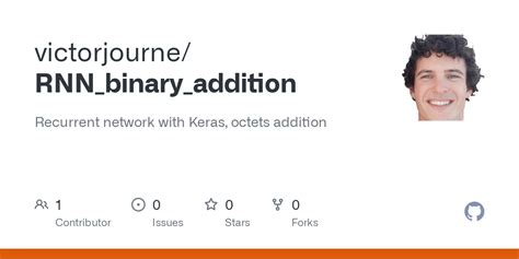 Github Victorjournernnbinaryaddition Recurrent Network With Keras Octets Addition