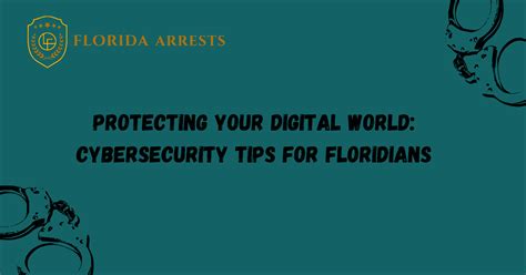 Protecting Your Digital World Cybersecurity Tips For Floridians