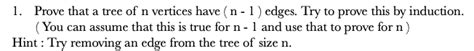 Solved Prove That A Tree Of N Vertices Have N Edges Chegg