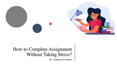 PPT How To Complete Assignment Without Taking Stress PowerPoint