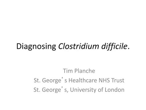 Ppt Diagnosing Clostridium Difficile Powerpoint Presentation Free Download Id 1394113