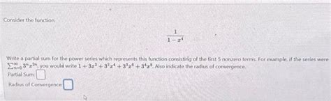 Solved Consider The Function 1x41 Write A Partial Sum For Chegg Com