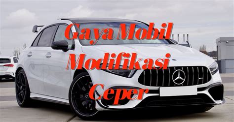 Foto Mobil Modifikasi Ceper Gaya Nyeleneh Tapi Tetap Keren Otodomain