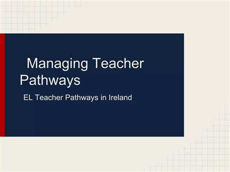 Ian Brangan Mick Leonard Managing Teacher Pathways Ppt