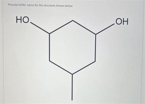 [solved] Provide Iupac Name For The Structure Shown Below