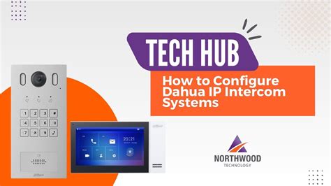 How To Configure Dahua Ip Intercom Systems Youtube