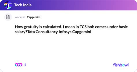 How Gratuity Is Calculated I Mean In TCS Bob Come Fishbowl