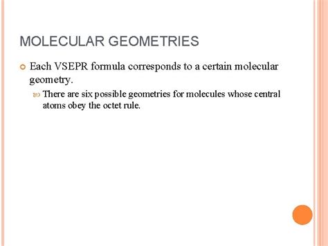 VSEPR THEORY AND MOLECULAR GEOMETRIES VSEPR THEORY VSEPR
