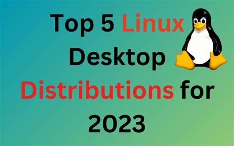 The Top Linux Desktop Distributions In A Z Educate