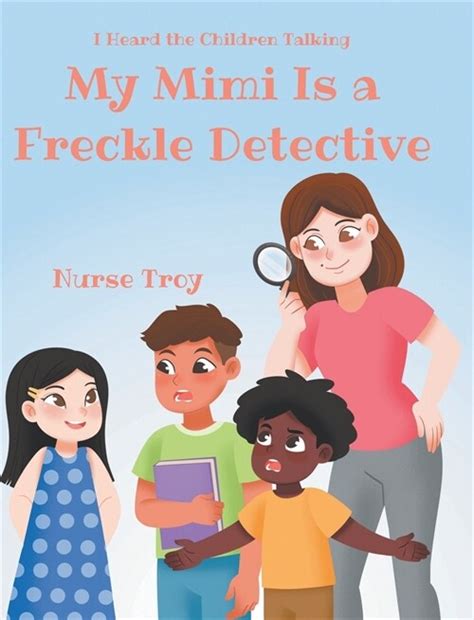 My Mimi Is A Freckle Detective Hardcover Nurse Troy 알라딘
