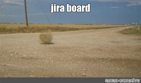 Meme Jira Board All Templates Meme