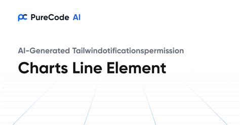 Build Great Tailwindotificationspermission Charts Line Element Components Faster Using Ai Tools