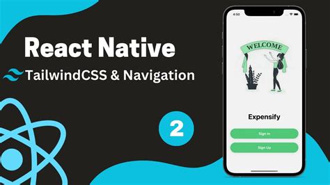 React Native Tutorial 2 Adding Tailwindcss Navigation YouTube