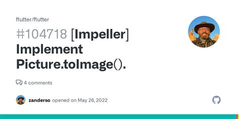 Impeller Implement Picturetoimage · Issue 104718 · Flutterflutter · Github