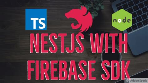 Nest Js With Firebase Sdk Integration 41 Youtube
