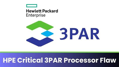 Isecurity Social On Linkedin Hpe Critical 3par Processor Flaw Let Remote Attackers Bypass