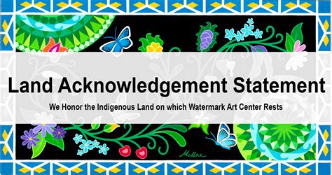 Land Acknowledgement Statement Watermark Art Center